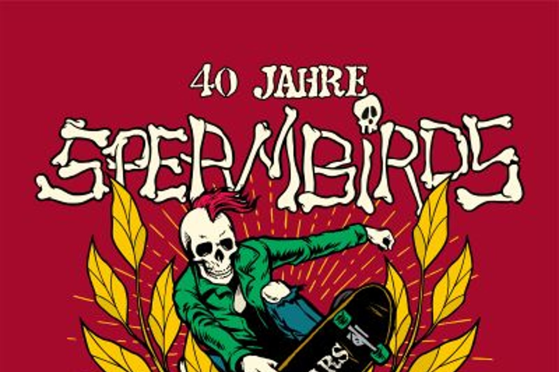 SPERMBIRDS feiern Jubiläum